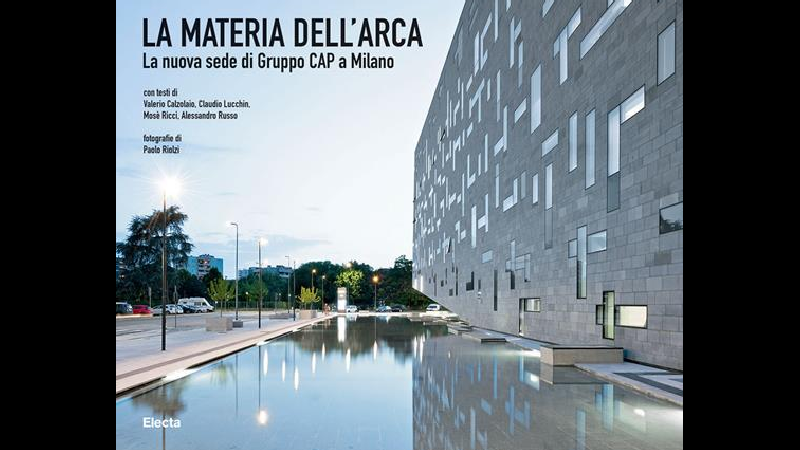 La materia dell’arca. La nuova sede di Gruppo CAP a Milano – Italiani
